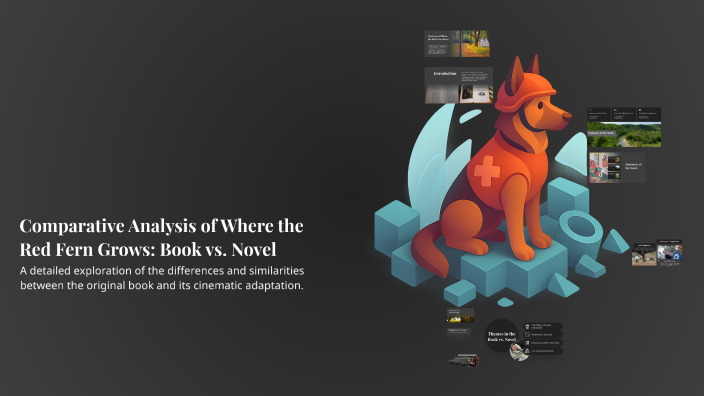 Comparative Analysis of Where the Red Fern Grows: Book vs. Novel by ...