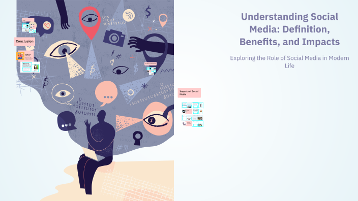 Understanding Social Media: Definition, Benefits, and Impacts by Evan ...