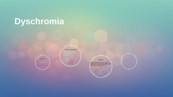 Dyschromia by Samantha Blehovde on Prezi