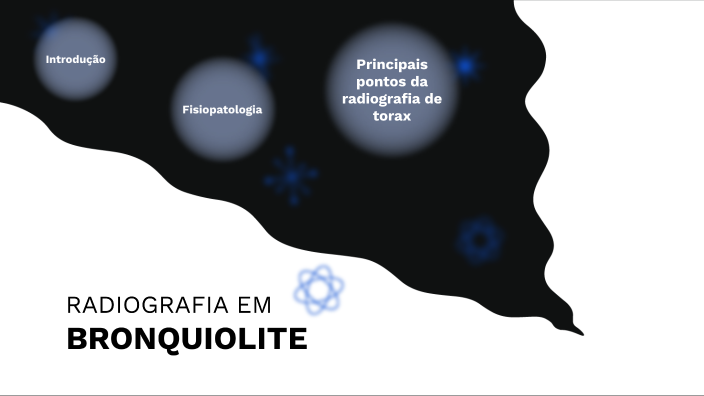 Rx em bronquiolite by Rômulo Auler on Prezi