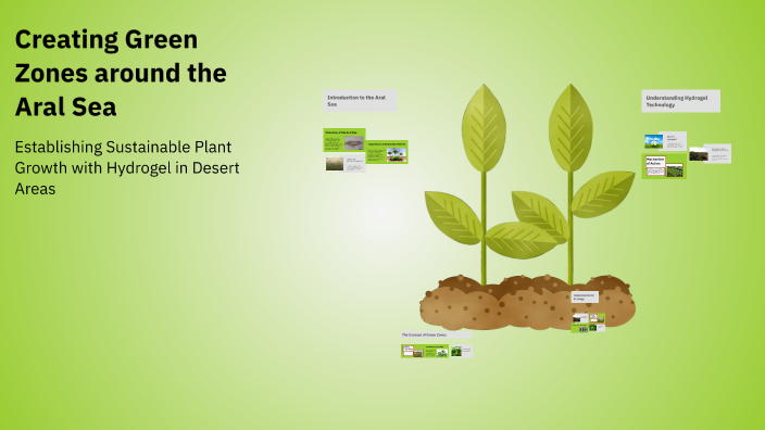 Creating Green Zones around the Aral Sea by Alfiya Baxtiyarovna on Prezi