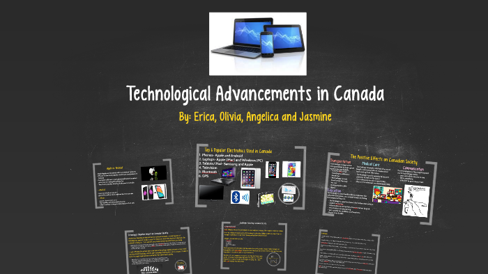 Technological Advancements in Canada by Erica Vescio on Prezi
