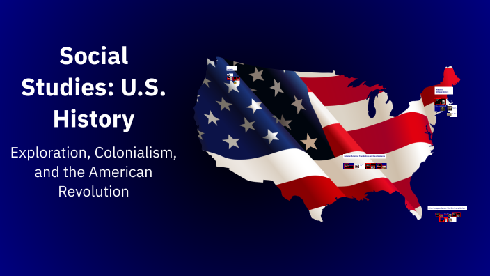 U.S. History Lesson 1: Exploration, Colonialism, and the American ...