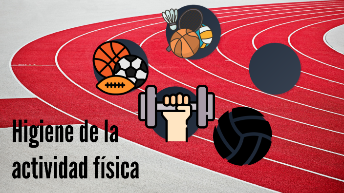 Higiene de la actividad física by XIOMARA MONTOYA ADARVE on Prezi