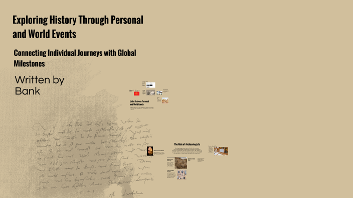 Exploring History Through Personal and World Events by Rithyrath RR on ...