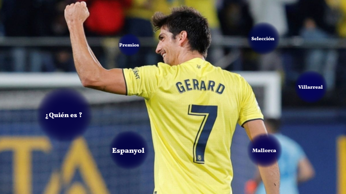 Gerard moreno by noah sanchez on Prezi