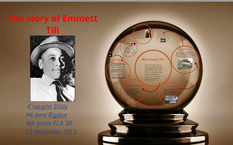 The story of Emmett Till by on Prezi