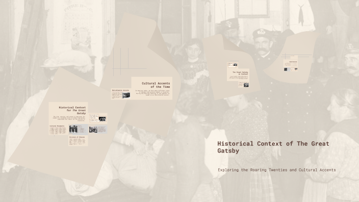Historical Context of The Great Gatsby by josh g on Prezi