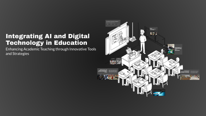 Integrating AI and Digital Technology in Education by MADHUMATHI K on Prezi