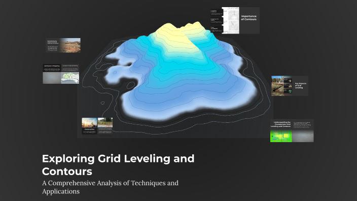 Exploring Grid Leveling and Contours by hunter Roadhouse on Prezi