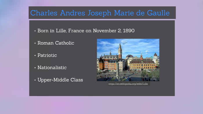 Charles Andres Joseph Marie de Gaulle by Kat Haley on Prezi