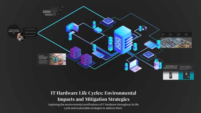 IT Hardware Life Cycles: Environmental Impacts and Mitigation ...