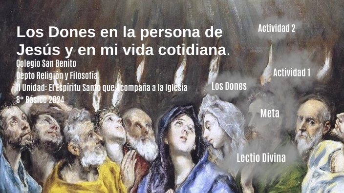 2024 8 básico: Los Dones en la persona de Jesús y en mi vida cotidiana ...