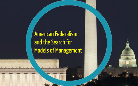 American Federalism and the Search for Models of Management by J. G. on ...