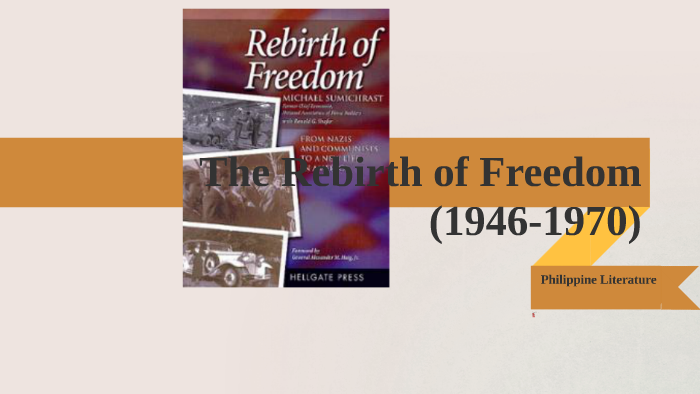 The Rebirth of Freedom (1946-1970) by Rizza Presentacion on Prezi