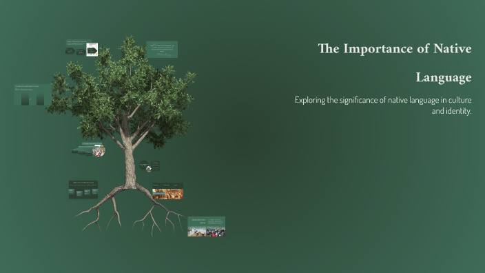 The Importance of Native Language by Maryan Sodoma on Prezi
