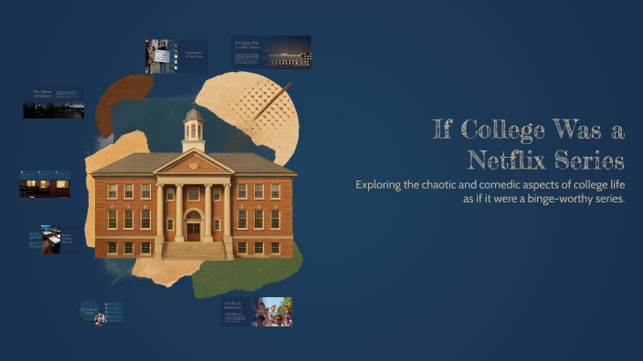 If College Was a Netflix Series by Kiruthiga .R on Prezi