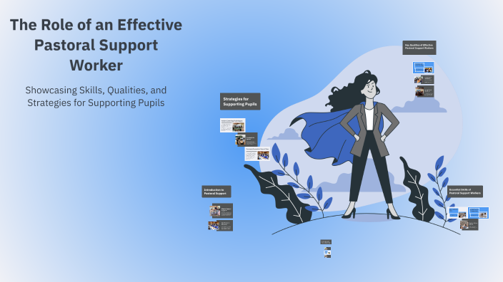 The Role of an Effective Pastoral Support Worker by Emma Wilson on Prezi