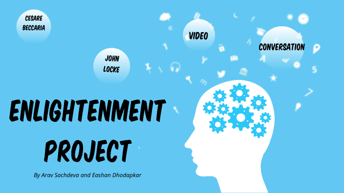 Enlightenment Project by Arav S. on Prezi