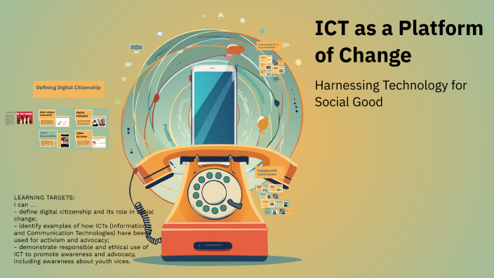 ICT as a Platform of Change by Lee Ann Tura on Prezi