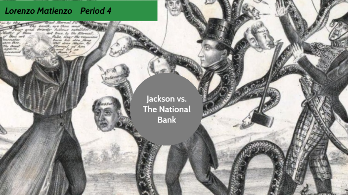 Jackson vs. The National Bank by Lorenzo Matienzo on Prezi