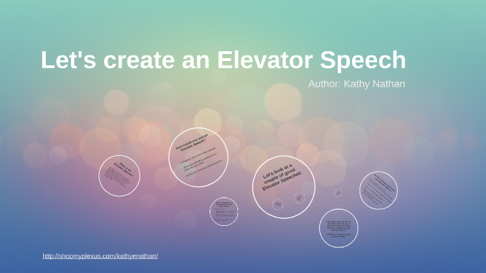 Let's create an Elevator Speech by Kathy Nathan on Prezi