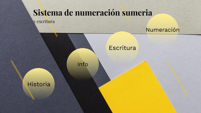 Sistema de numeración sumeria by Alva Di Gi on Prezi