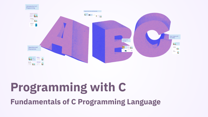 Programming with C by AKSHAY SIVAM on Prezi