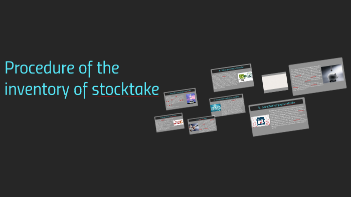 Procedure of the inventory of stocktake by on Prezi