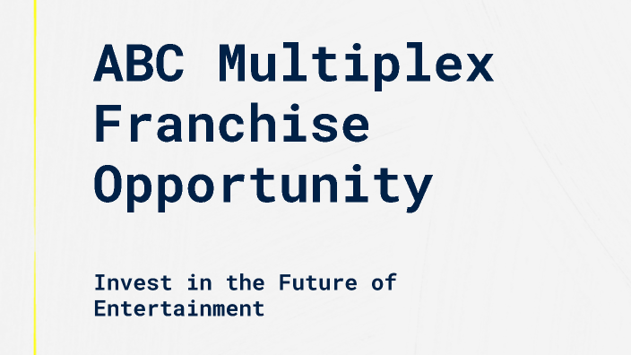 ABC Multiplex Franchise Opportunity by Priyanshu Yadav on Prezi