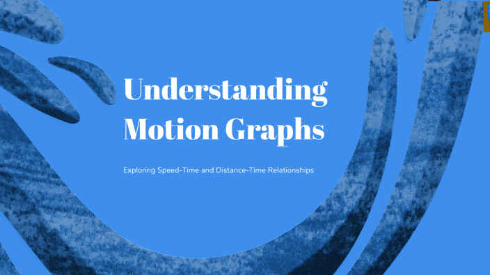 Understanding Motion Graphs by Mai Muhammad on Prezi