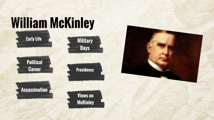 William McKinley Presentation by Jacob Pickurel on Prezi