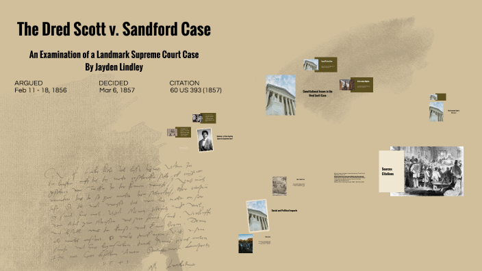 The Dred Scott v. Sandford Case by Jayde Lindely on Prezi