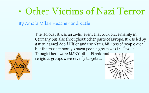 Other Victims of Nazi Terror by Milan Norling on Prezi
