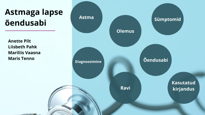 Astmaga lapse õendusabi by Anette Pilt on Prezi