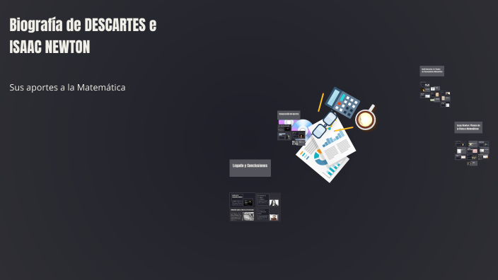 Biografía de DESCARTES e ISAAC NEWTON by Mabel Moreno Lozano on Prezi