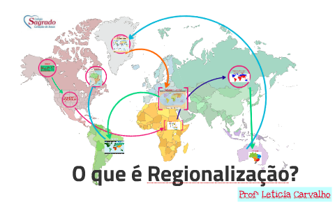 O que é Regionalização? by Leticia Carvalho on Prezi