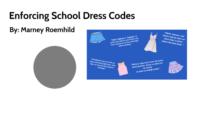 Dress code Policy speech by Marney Roemhild on Prezi