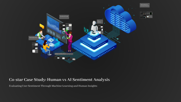 Co-star Case Study: Human vs AI Sentiment Analysis by Austin Powell on Prezi