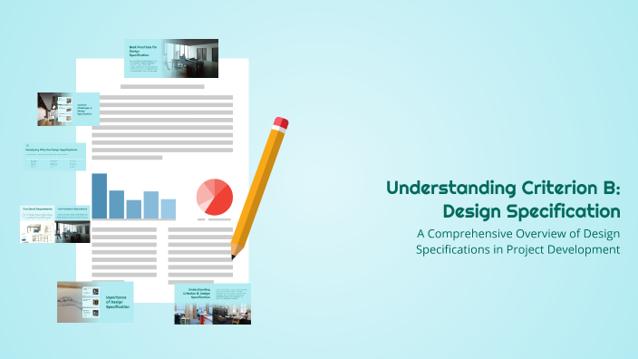 Understanding Criterion B: Design Specification by Manu Kaundal on Prezi