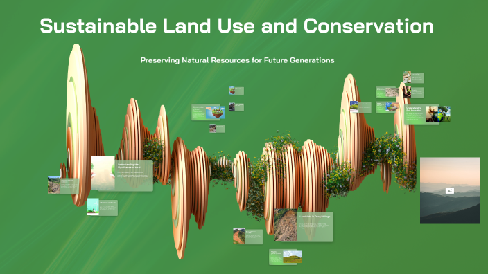 Sustainable Land Use and Conservation by AMOGH SHANKER on Prezi