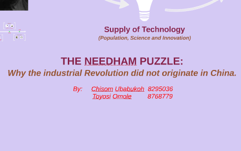 The Needham Puzzle by Chisom Ubabukoh on Prezi