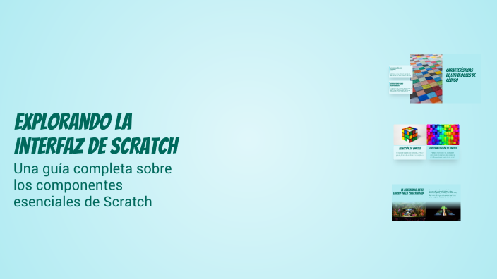 Explorando la Interfaz de Scratch by Santiago Paternina Gómez on Prezi