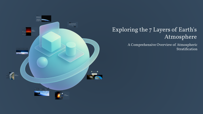 Exploring the 7 Layers of Earth's Atmosphere by Khaled Agabou on Prezi