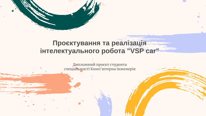 Проєктування та реалізація інтелектуального робота "VSP car" by Михайло ...