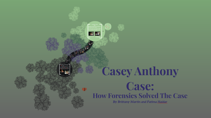 Casey Anthony Case: How Forensics Solved The Case by Brittany Martin on ...