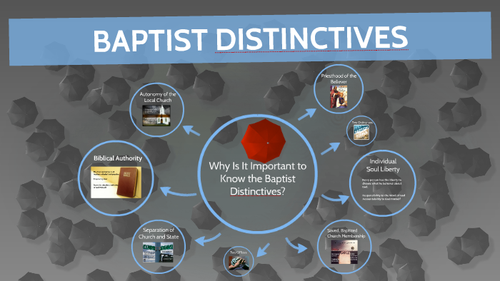 BAPTIST DISTINCTIVES by jael garcia on Prezi
