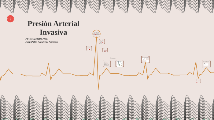 Presión Arterial Invasiva by Juan Sepulveda on Prezi