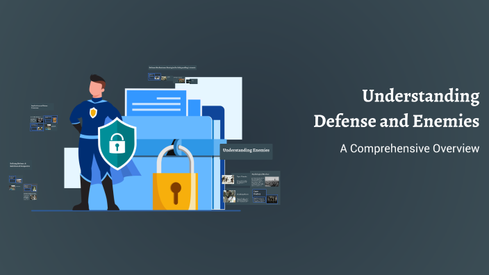 Understanding Defense and Enemies by Mohammed Essam on Prezi