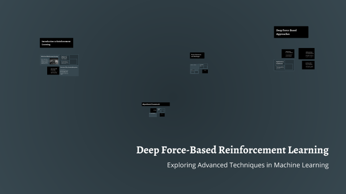 Deep Force-Based Reinforcement Learning by hooman farahani on Prezi